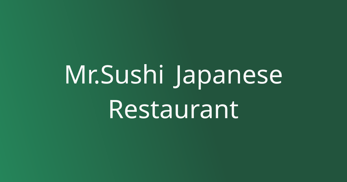Order Authentic Japanese Online | Mr.Sushi Japanese Restaurant - Pickup ...